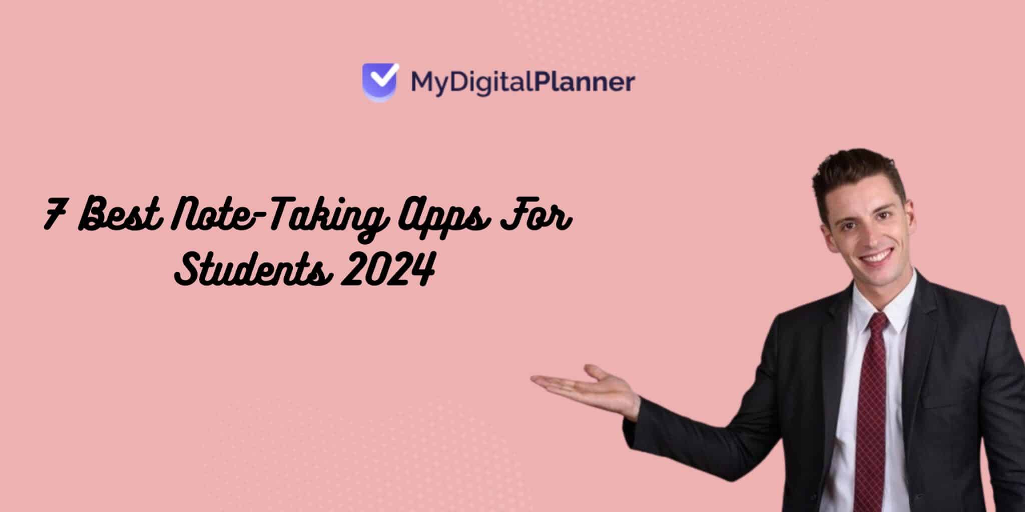 7 Best Note-Taking Apps For Students 2024